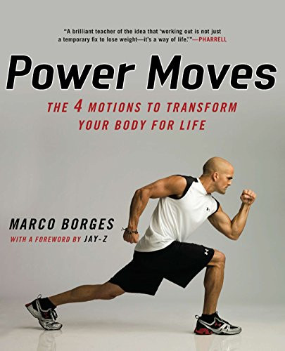 Power Moves: The Four Motions To Transform Your Body For Life | Book ...