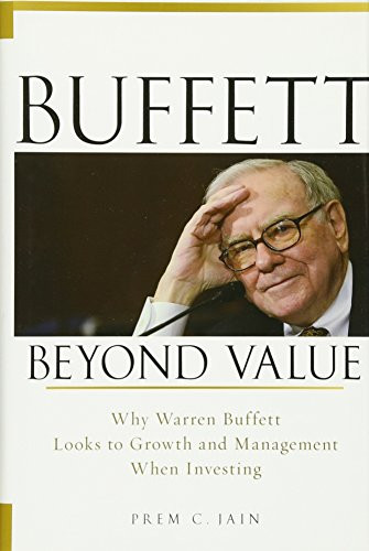 Buffett Beyond Value: Why Warren Buffett Looks To Growth And Management ...