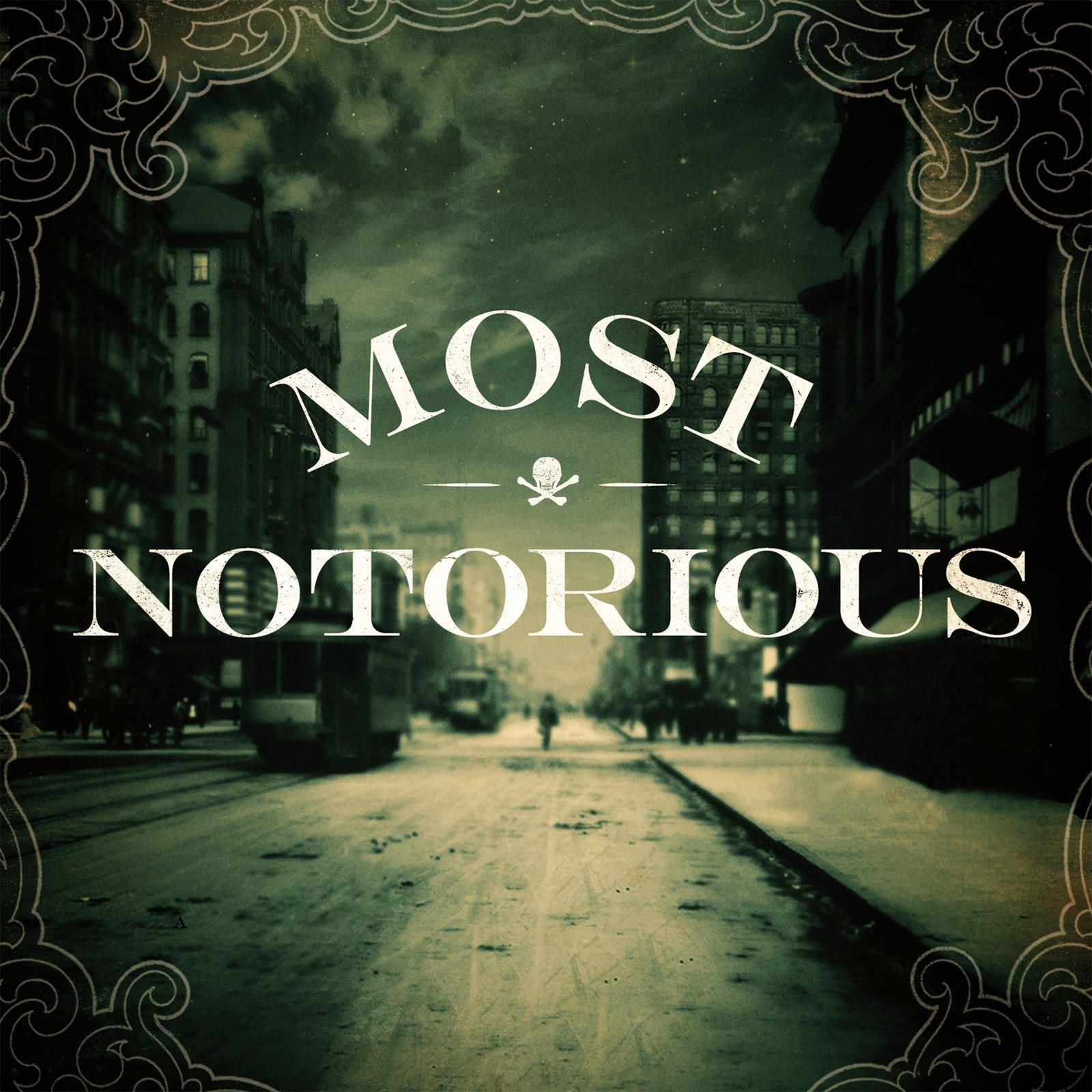 Most Notorious