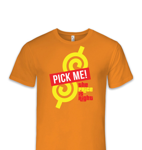 Price Is Right T-Shirt, Pick Me The Price is Right