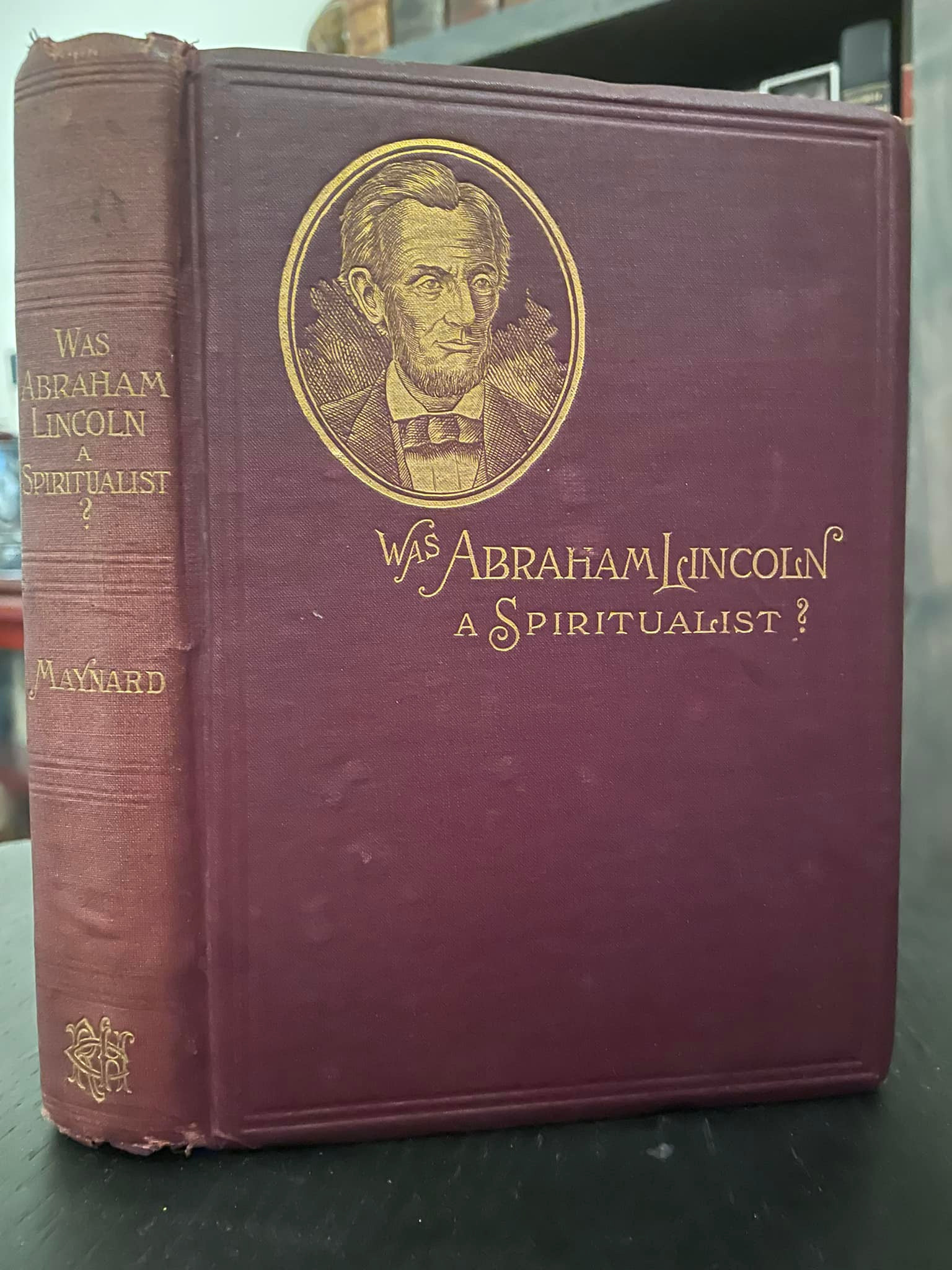 MAYNARD, Nettie Colburn - Was Abraham Lincoln a Spiritualist? or ...