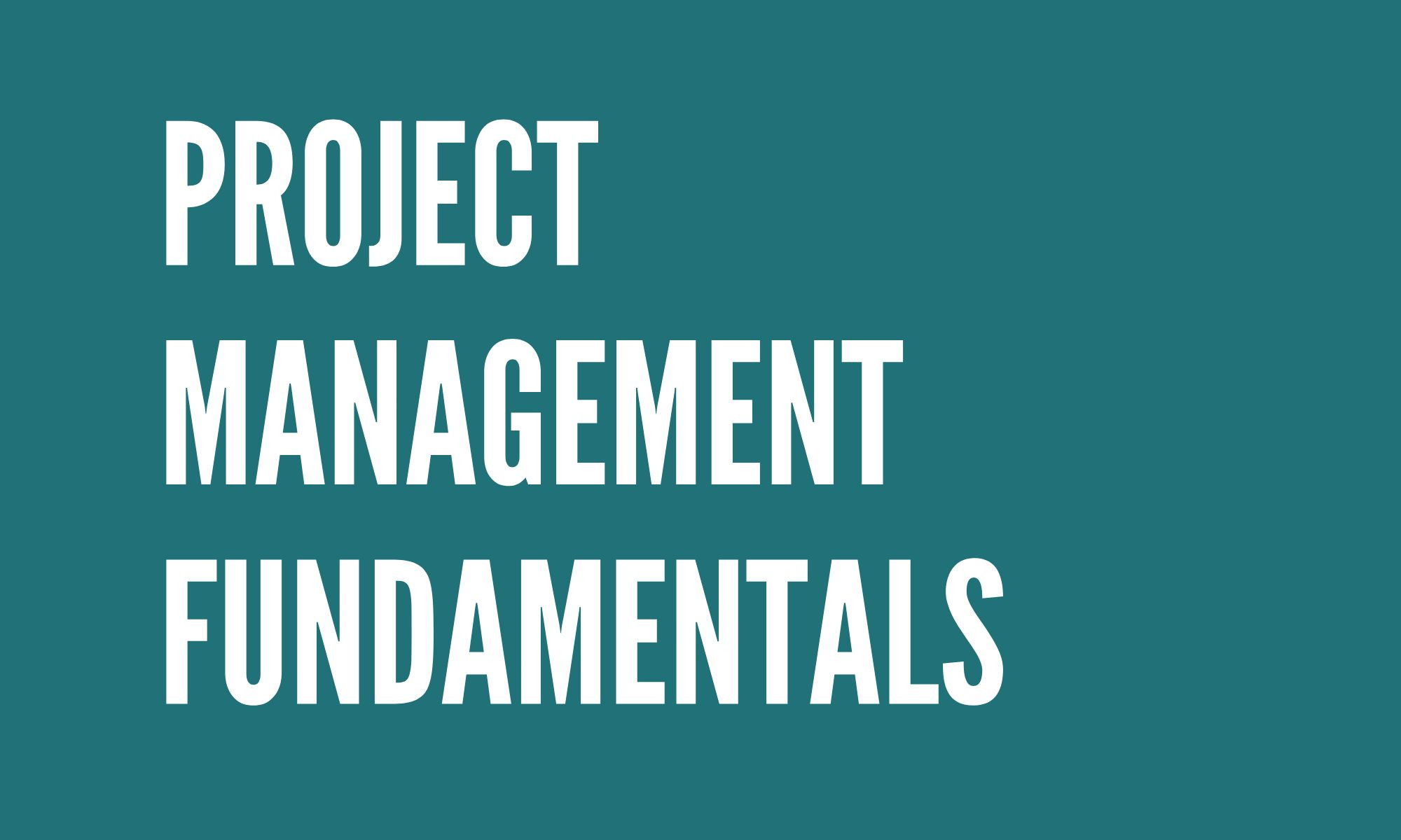 Project Management Fundamentals
