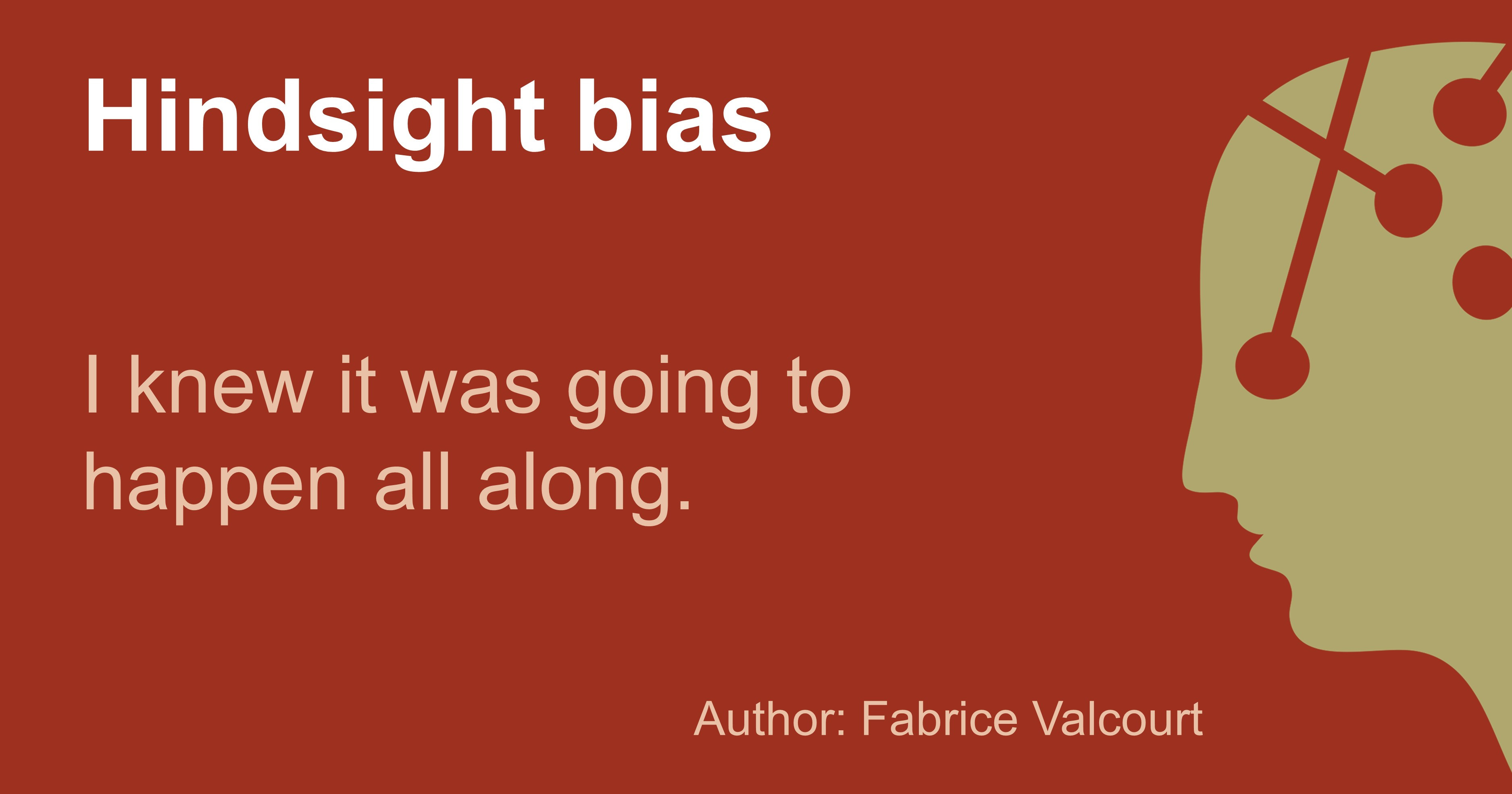 Hindsight bias | Shortcuts