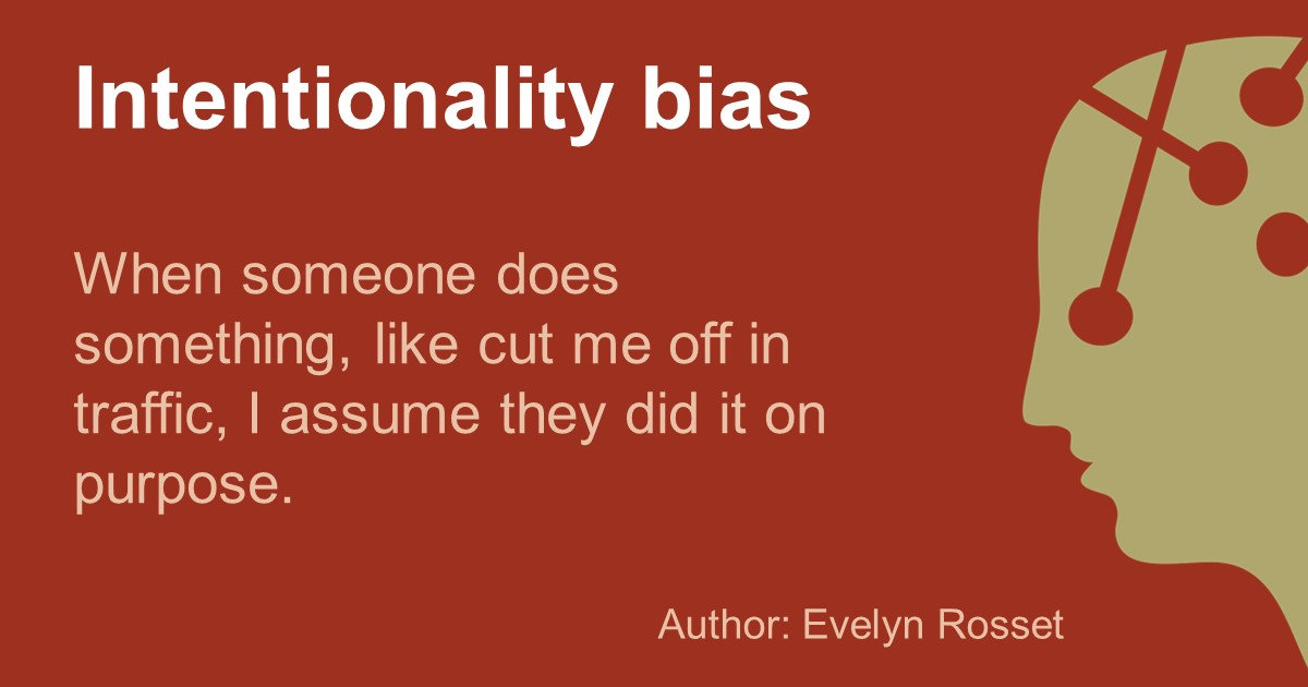 Intentionality Bias | Shortcuts