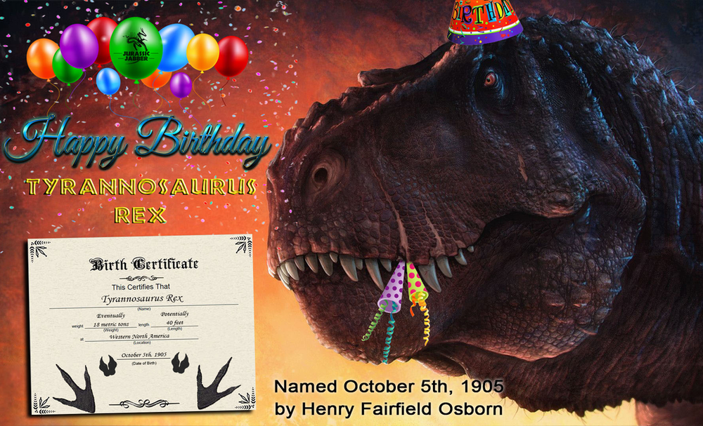 Happy Birthday Tyrannosaurus Rex