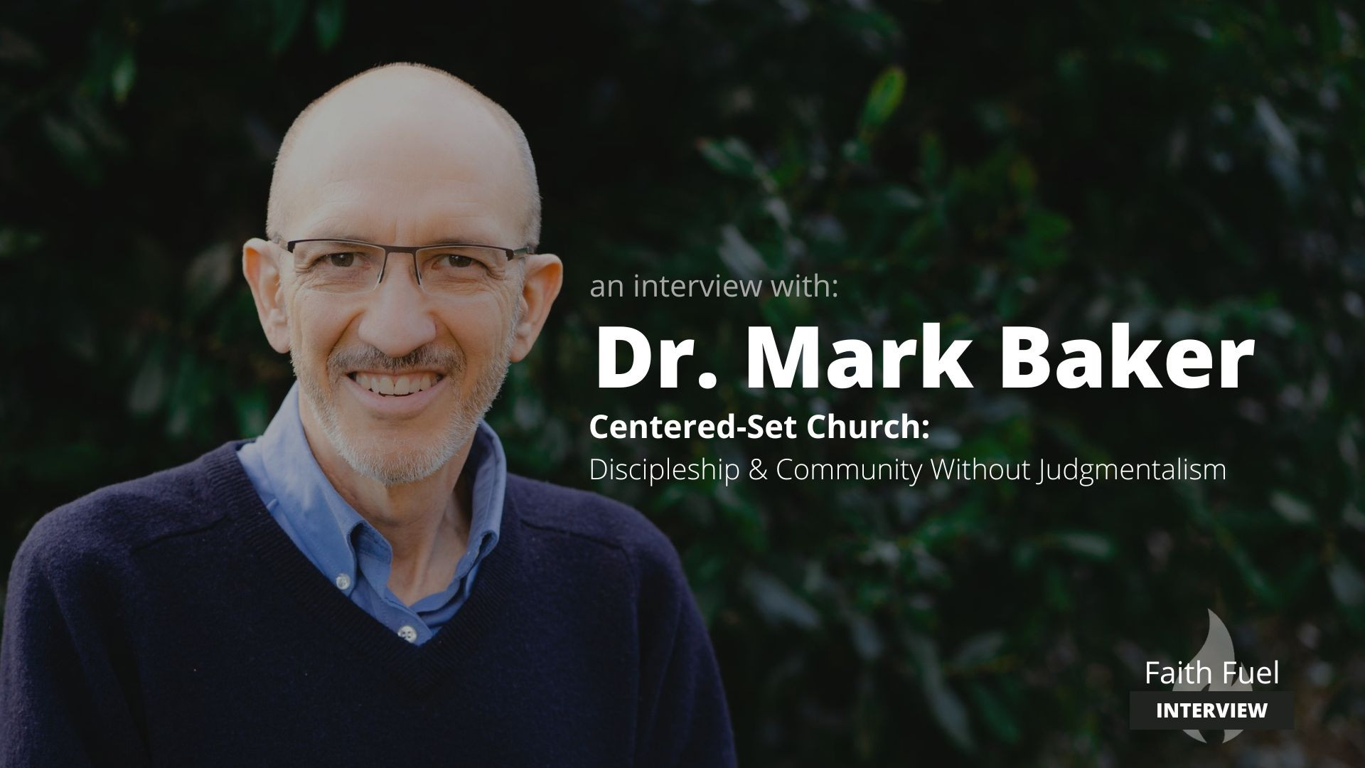 Centered-Set Church: an Interview with Mark Baker