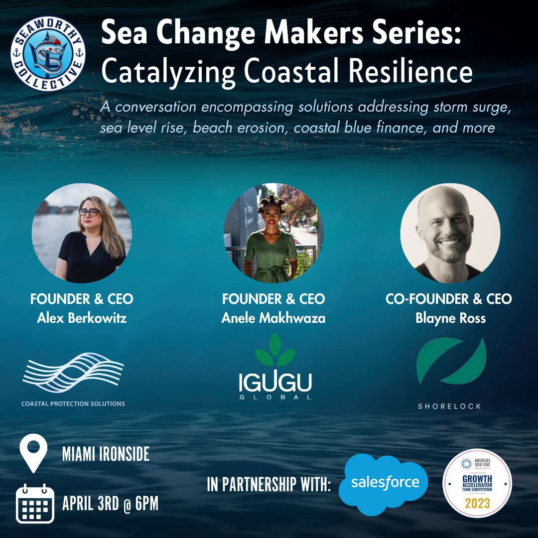Sea Change Makers Series - Catalyzing Coastal Resilience | Seaworthy ...