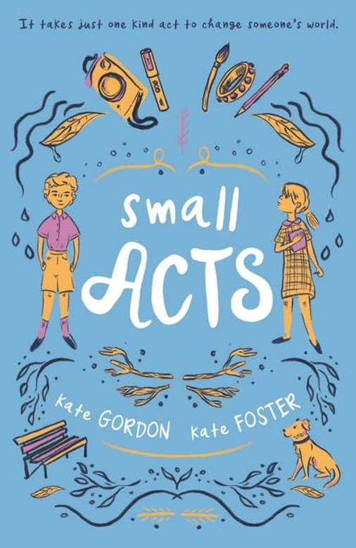 Kate Gordon + Kate Foster: Small Acts (Autism)