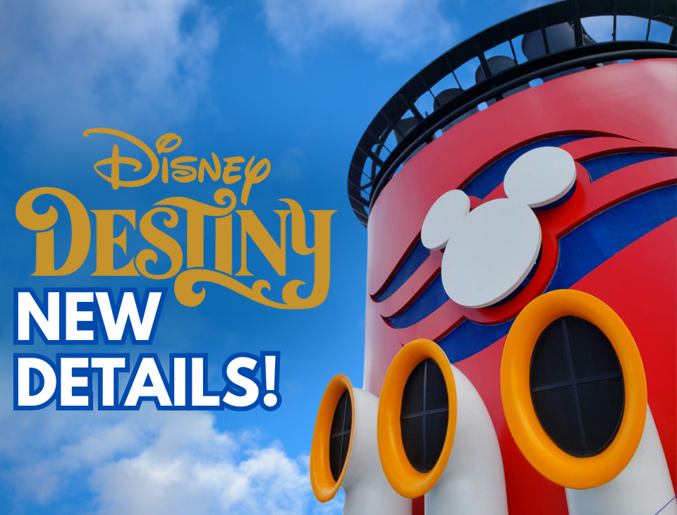 Disney Cruise Line - New Disney Destiny Details