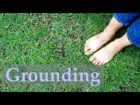 28 Ways to Get Grounded!