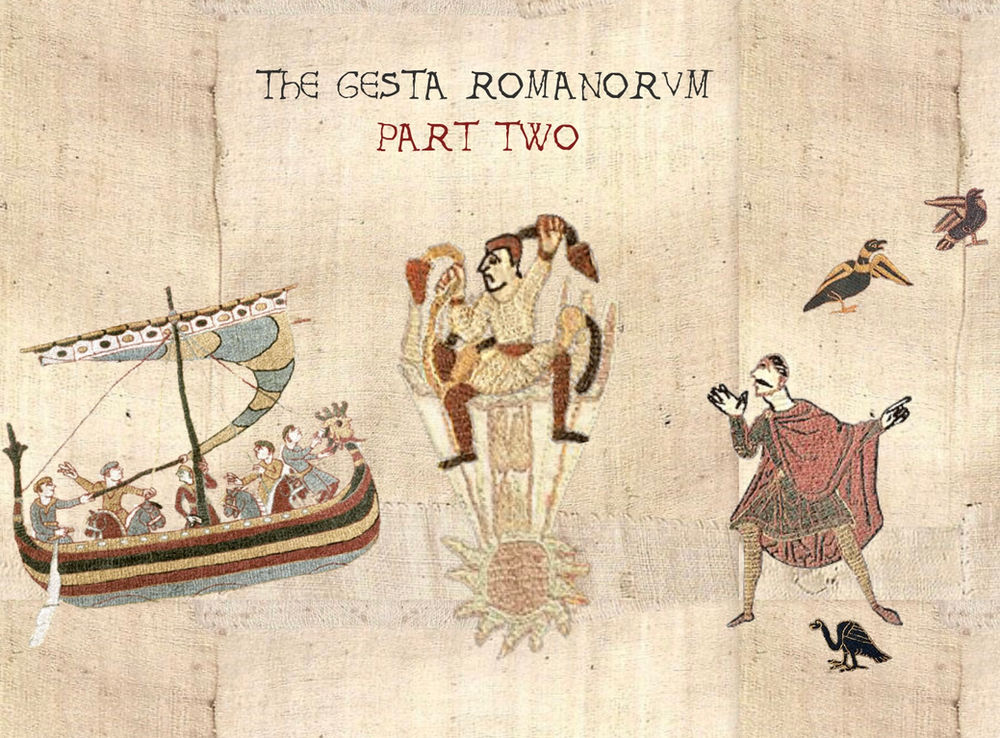 Episode 12: The Gesta Romanorum Pt. 2