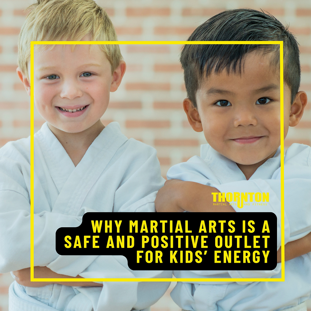 Why Martial Arts Is a Safe and Positive Outlet for Kids’ Energy