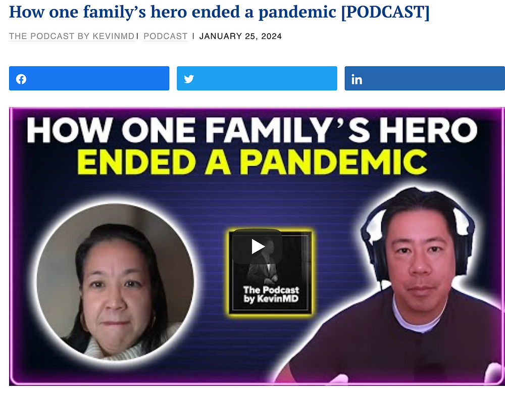 Podcast by KevinMD: How One Family's Hero Ended a Pandemic