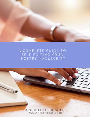 Complete Guide to Self-Editing Your Poetry Manuscript | Archuleta Chisolm