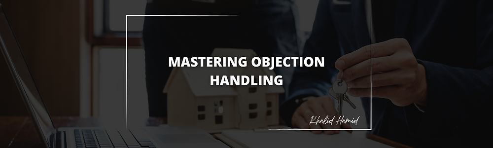 Mastering Objection Handling: Effective Persuasion