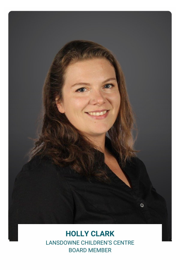 Holly Clark, Lansdowne Children's Centre Board Member