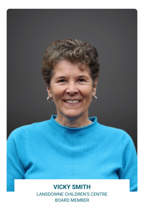 Vicky Smith, Lansdowne Children's Centre Board Member
