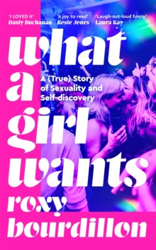What a Girl Wants by Roxy Bourdillon | Gay's The Word