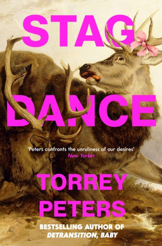Stag Dance by Torrey Peters | Gay's The Word