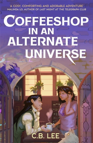 Coffeeshop In An Alternate Universe by C. B. Lee | Gay's The Word