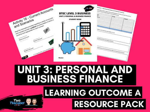 Unit 3: Personal & Business Finance Outcome A Resource Pack | Two Teachers