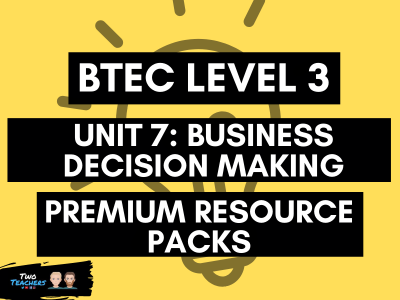 Unit 7: Business Decision Making Premium Resource Packs BTEC Business ...