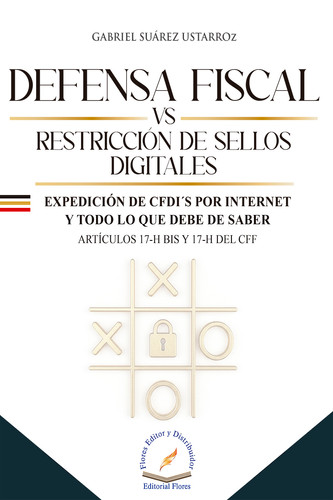 DEFENSA FISCAL VS RESTRICCIÓN DE SELLOS DIGITALES | Contenido Fiscal