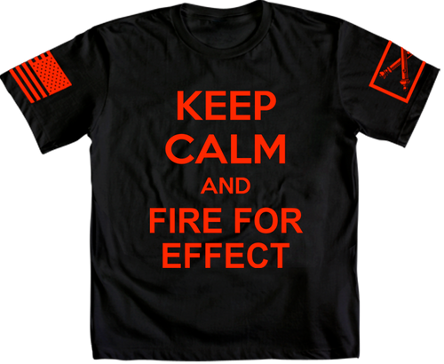 Keep Calm and Fire for Effect | sapperzulu