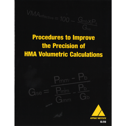 IS-210 Procedures to Improve the Precision of HMA Volumetric ...
