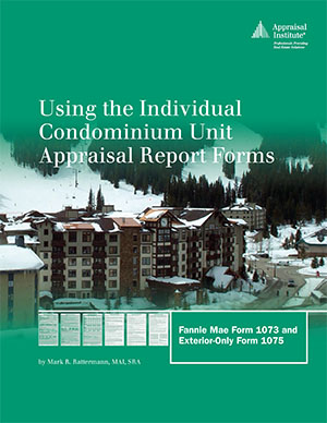 Using the Individual Condominium Unit Appraisal Report Forms: Forms ...