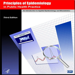 PRINCIPLES OF EPIDEMIOLOGY IN PUBLIC HEALTH PRACTICE, 3RD EDITION ...