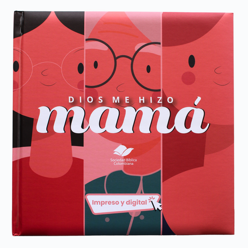 PORCIÓN BÍBLICA DIOS ME HIZO MAMÁ-IMPRESO Y DIGITAL | sociedadbíblica