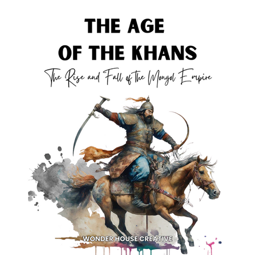 The Age of the Khans | WONDERHOUSECREATIVE