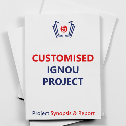 Get Customised IGNOU Project Synopsis & Report | Approval Guarantee ...