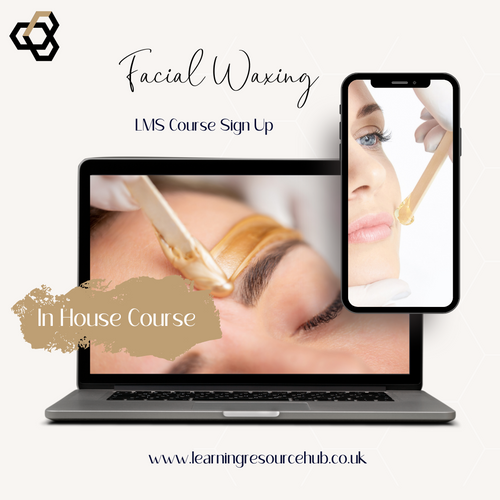 Facial Waxing In House Student Sign Up | LearningResourceHub