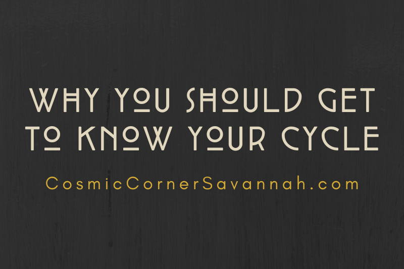 Why You Should Get To Know Your Cycle