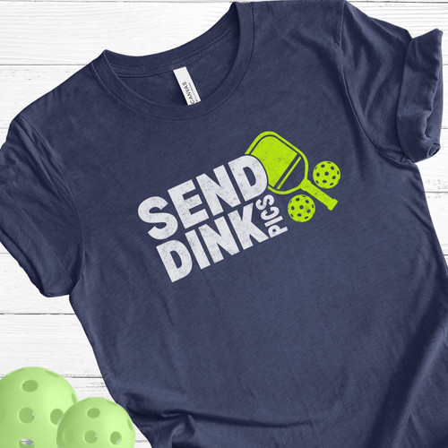 Pickleball Send Dink Pics Funny T-Shirt | CalmandBlue