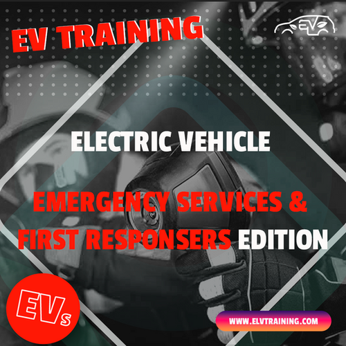 Working With EV & Hybrid Vehicles: Emergency Services & First Responder ...