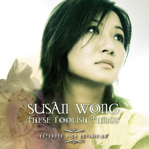 Susan Wong - These Foolish Things | cdhkonline.com