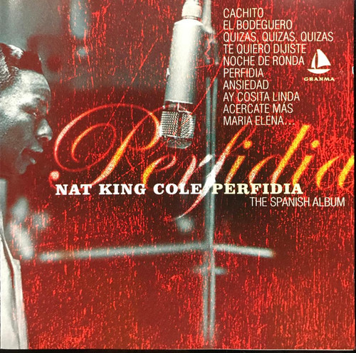 Nat King Cole ‎– Perfidia - The Spanish Album | cdhkonline.com