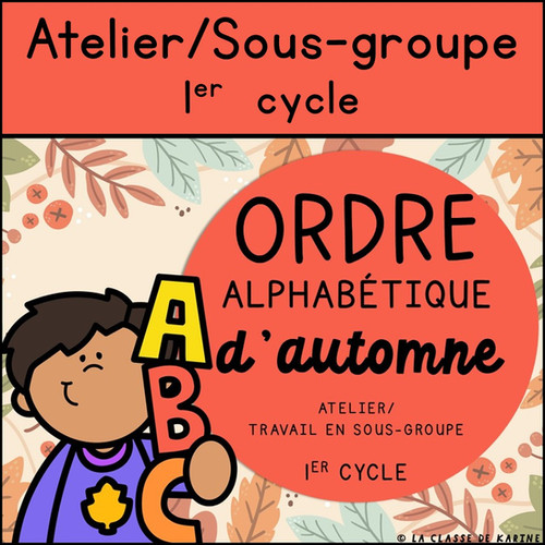 L'ordre alphabétique d'automne - 1er cycle | La classe de Karine