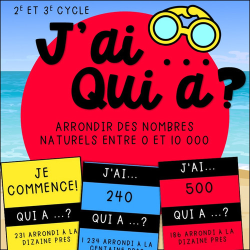 Jeu - J'ai ... Qui a? - Arrondir des nombres naturels - 2e et 3e cycle ...