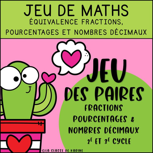 Jeu de paires - Fractions, Pourcentages et Nombres décimaux - 2e et 3e ...
