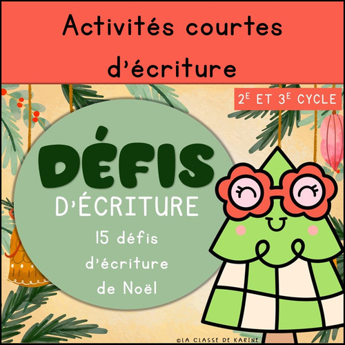 Défis d'écriture - Noël - 2e et 3e cycle | La classe de Karine
