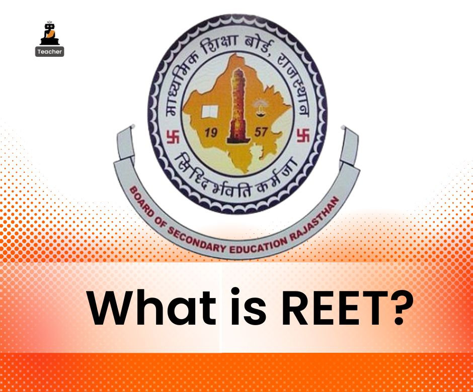 What is REET? Full form of REET