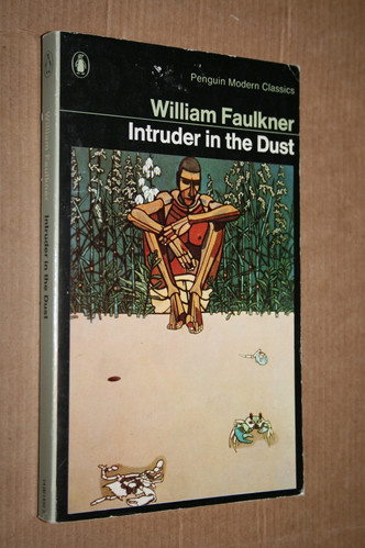 Faulkner, William: Intruder in the dust | Herra Hoo