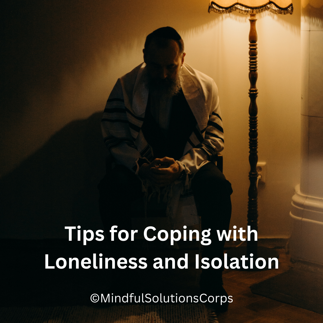 Tips for Coping with Loneliness and Isolation