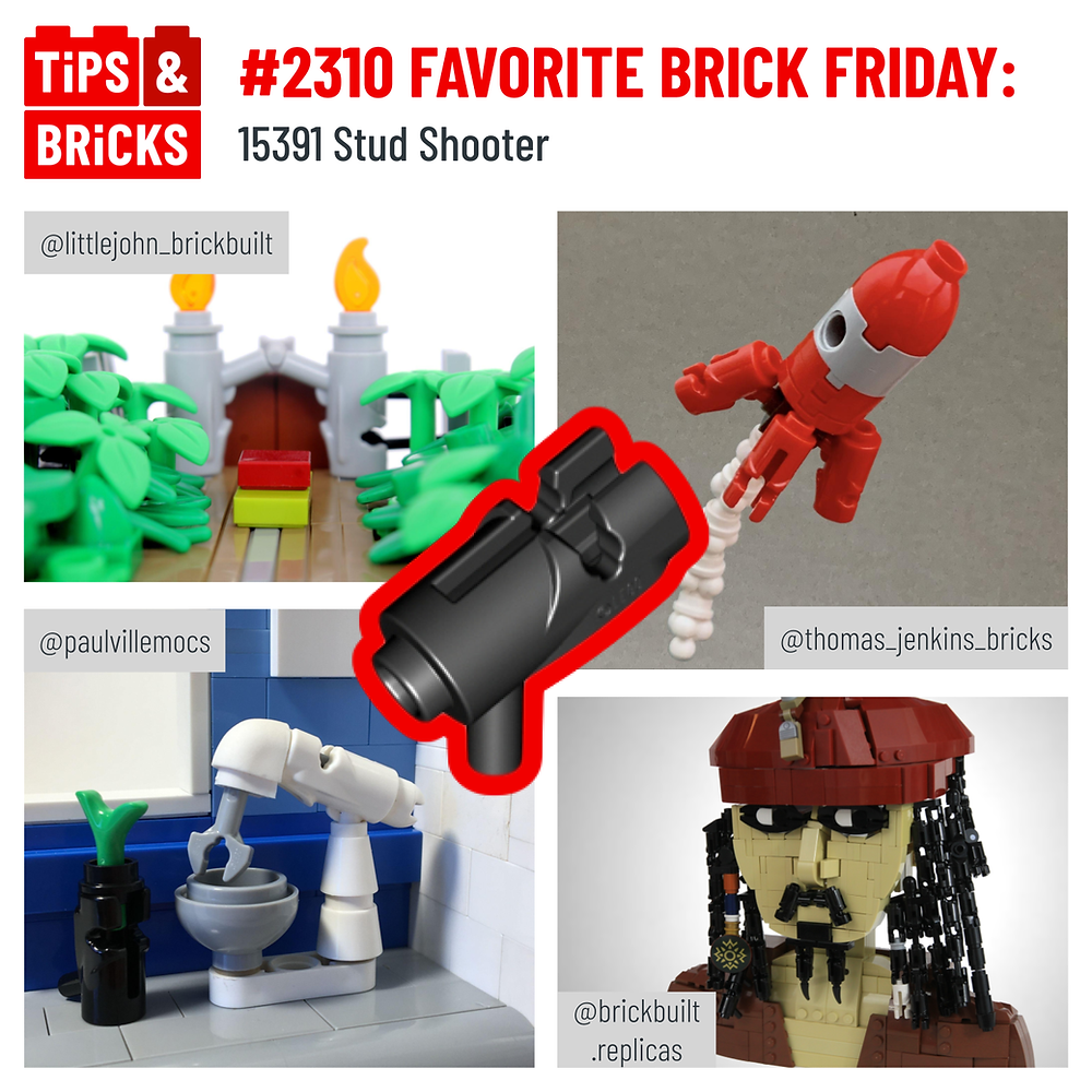 #2310 FAVORITE BRICK FRIDAY: 15391 Stud Shooter