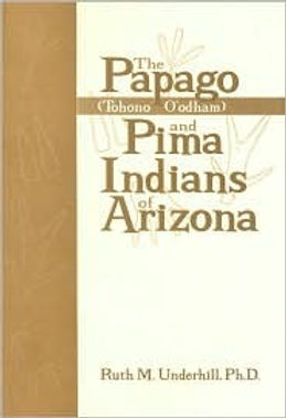 The Papago (Tohono O'odham) and Pima Indians of Arizona