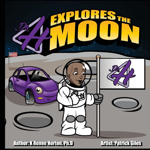 Dr. H Explores the Moon by K Renee Horton | Pyramid1988